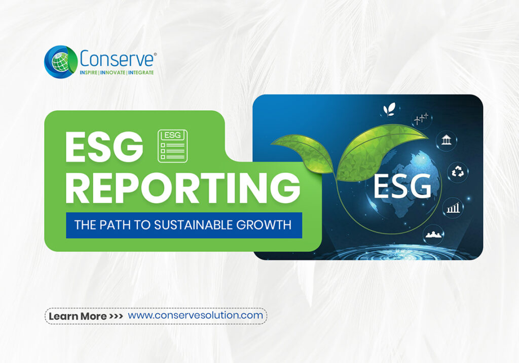 Navigating ESG Reporting for a Sustainable Future | Conserve Solutions